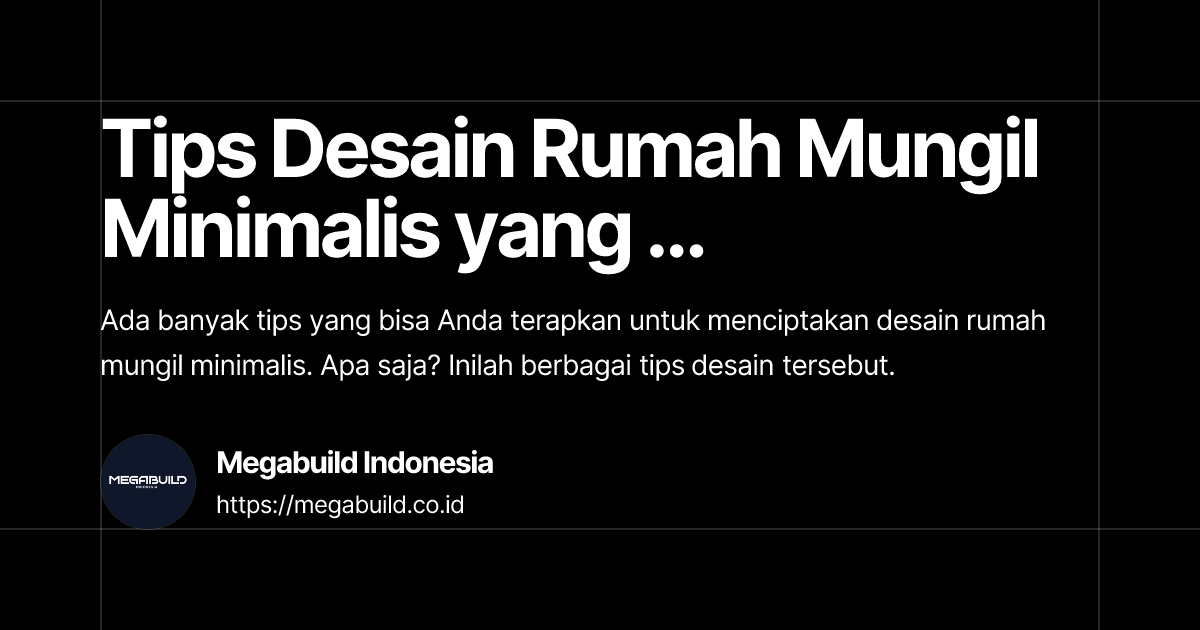 Tips Desain Rumah Mungil Minimalis yang Elegan dan Fungsional ...